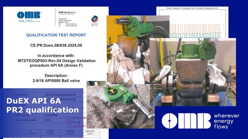 OMB Valves’ API6A DuEX: now PR2 qualified - Industrial Valve News